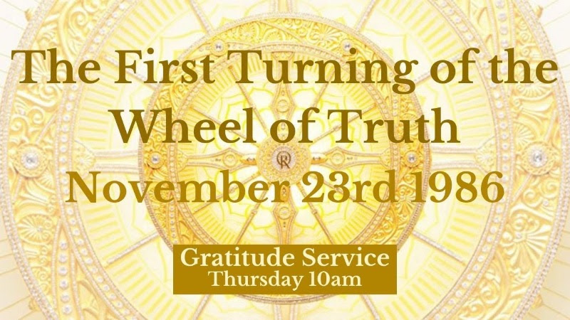 November 23rd is The First Turning of the Wheel of Truth